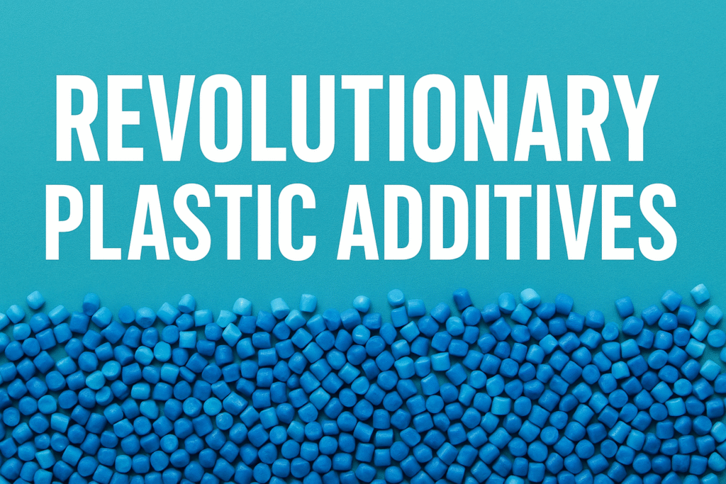 Plastic Additives: Everything You Need to Know